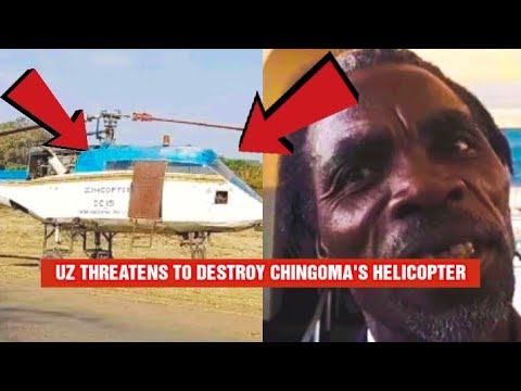UZ THREATENS TO DESTROY DANIEL CHINGOMA's HELICOPTER | XIMEX TV HUB ...