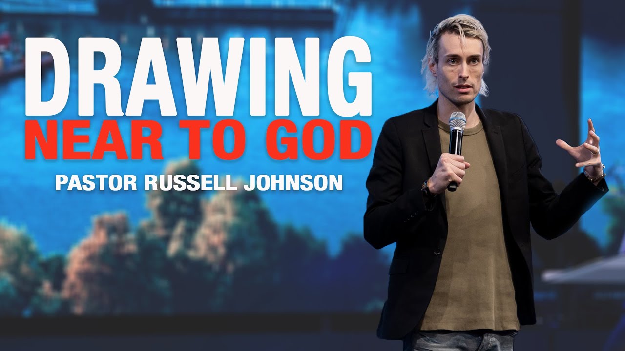 Drawing Near to God | Russell Johnson | CFC, Sacramento - YouTube