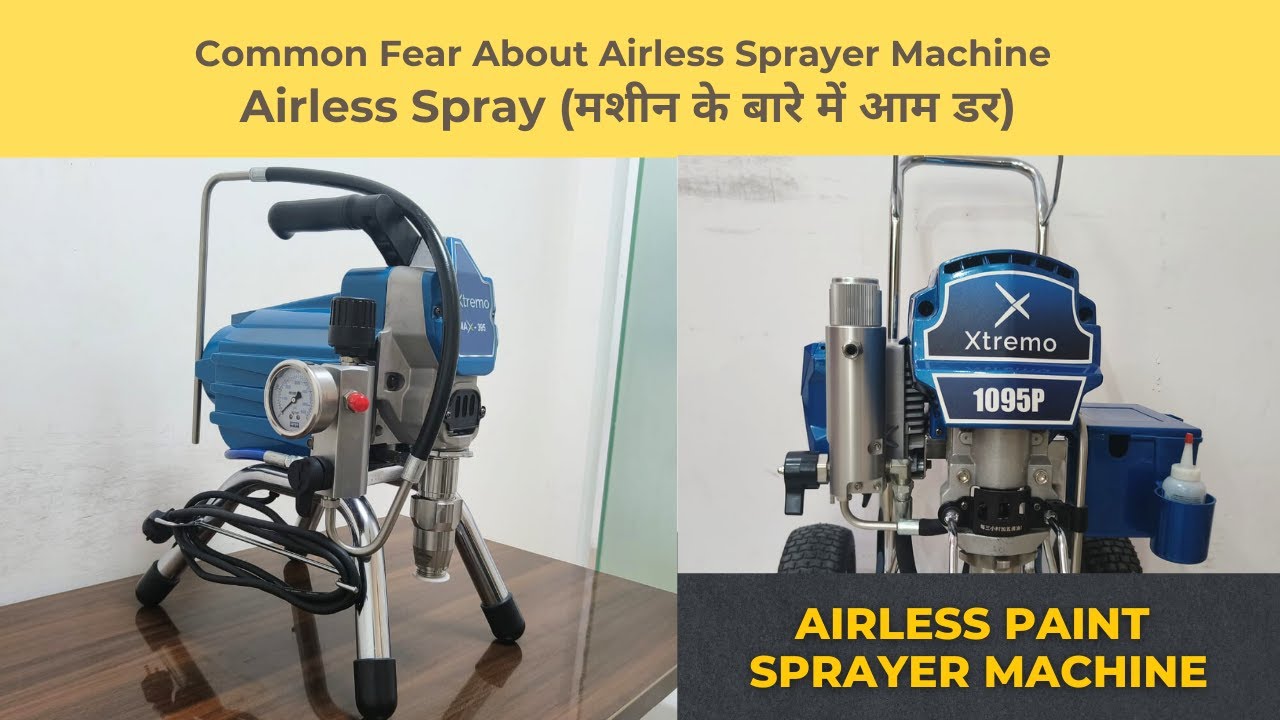 Common Fear About Airless Sprayer Machine! (एयरलेस स्प्रेयर मशीन के ...