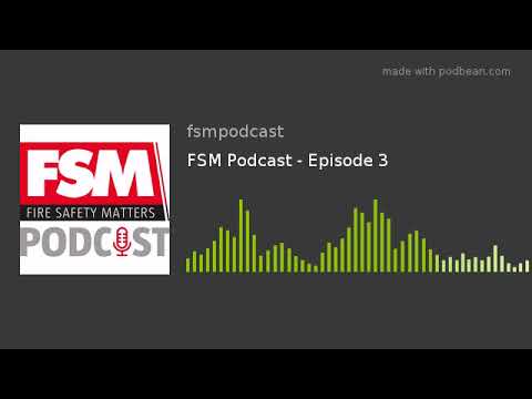 Fire Safety Matters Podcast - Episode 3 - YouTube
