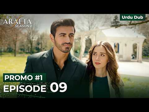 Arafta Episode 09 Promo 1 | Arafta Season 2 | Turkish Drama in Urdu #S2EP09