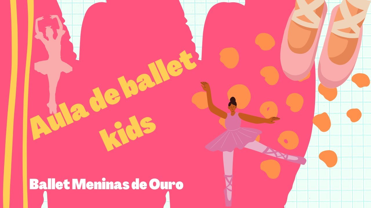 Aula de ballet kids - YouTube