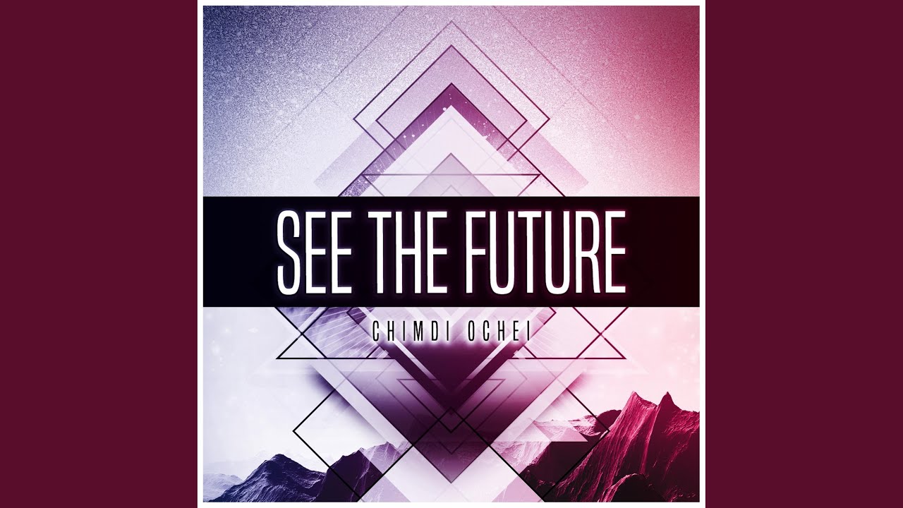 See The Future YouTube see-the-future-youtube