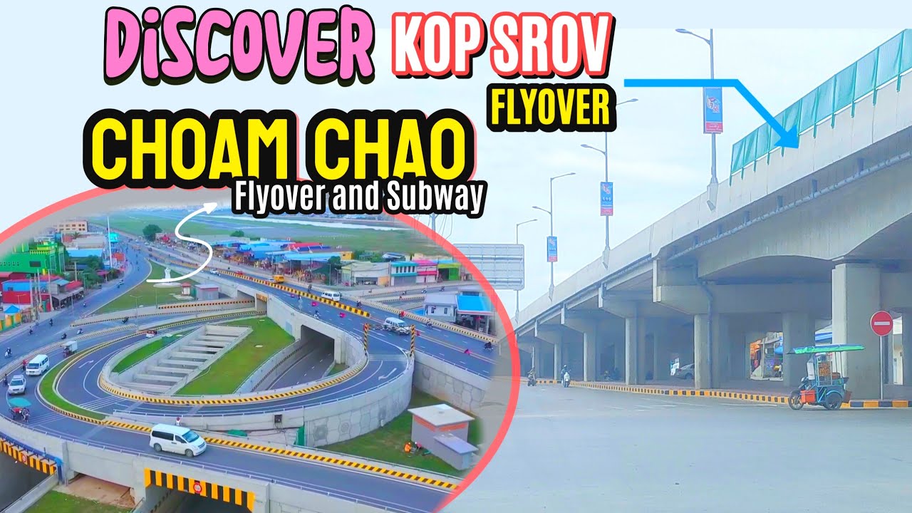 Incredible Revelations about Choam Chao Flyover and Kop Srov - YouTube