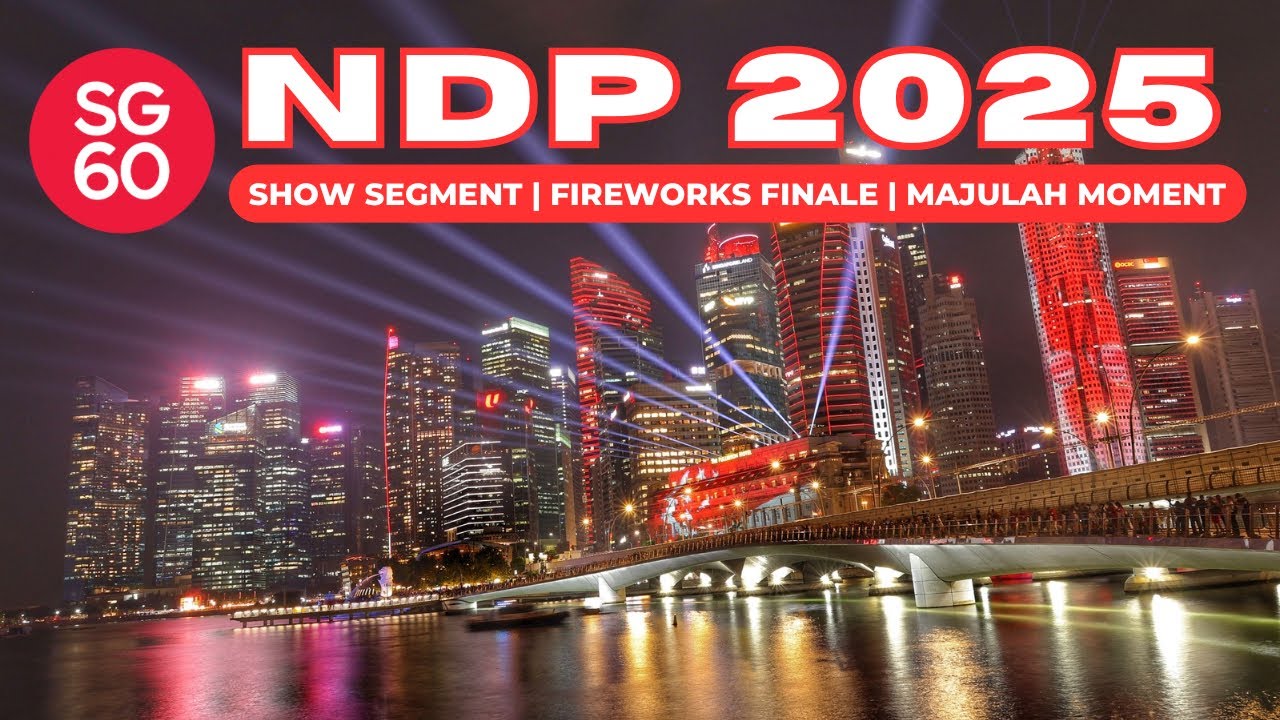 🇸🇬 SG60 NDP 2025 - Show Segment | Fireworks Finale | Majulah Moment ...