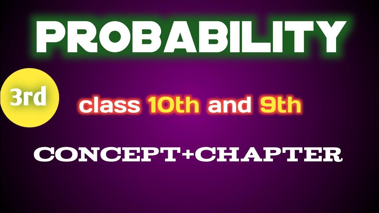 Probability class 10/9 | Class 10th Maths Chapter 15 |Full Chapter ...