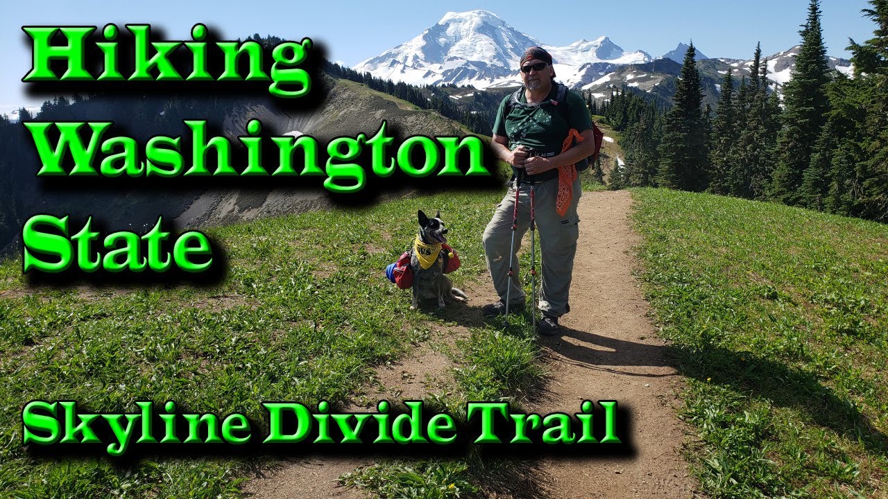 HIKING WASHINGTON STATE | SKYLINE DIVIDE TRAIL Heat, Bugs and ...