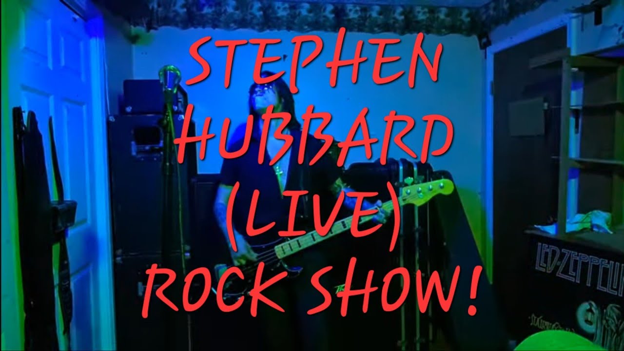 Stephen Hubbard LIVE ROCK SHOW! - YouTube Music