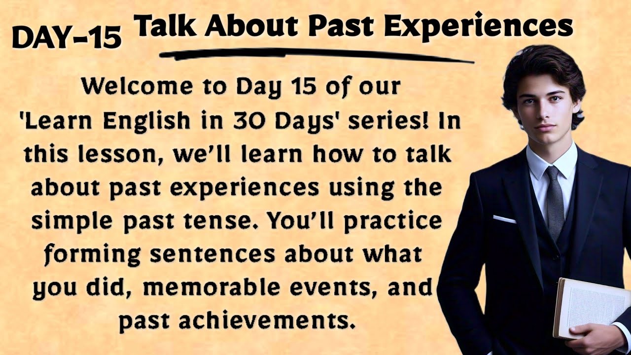 Day 15:How to Talk About Past Experiences in English|past| Learn ...