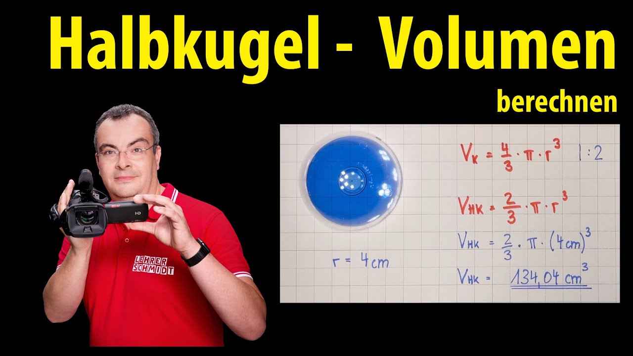 Halbkugel - Volumen berechnen | einfach erklärt von Lehrerschmidt - YouTube