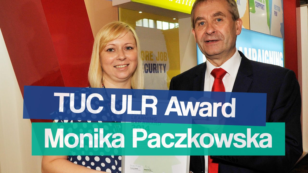 TUC 2014 Union Learning Rep Award - Monika Paczkowska - YouTube