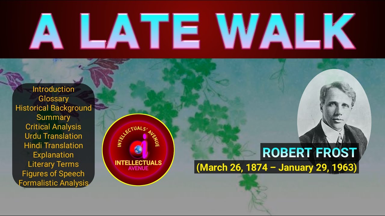 A Late Walk by Robert Frost Translation Literary Terms Hindi Urdu - YouTube