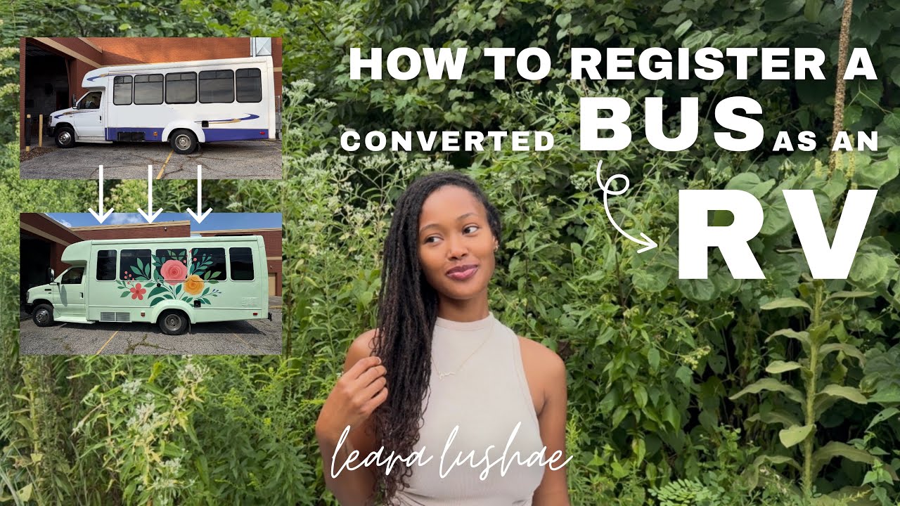 How to legally register your converted bus as an RV!! // shuttle bus ...