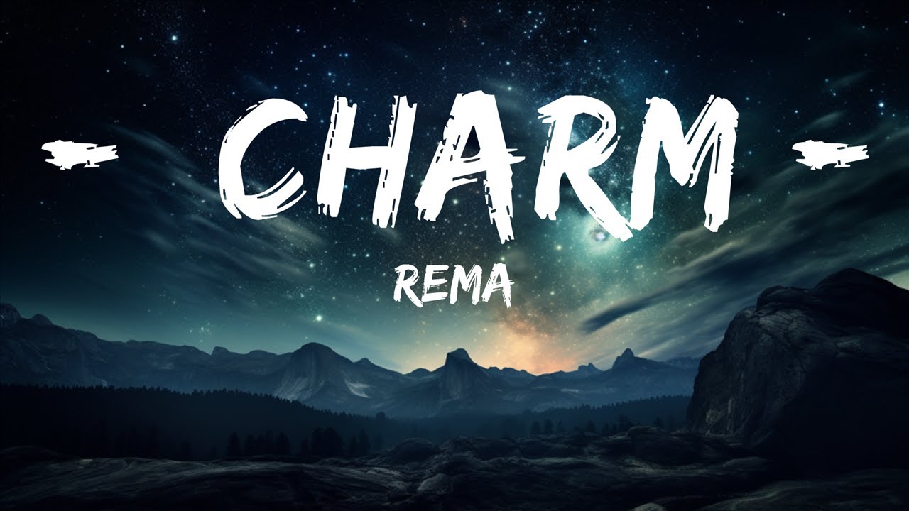 Rema - Charm (Lyrics) | 15p Lyrics/Letra - YouTube