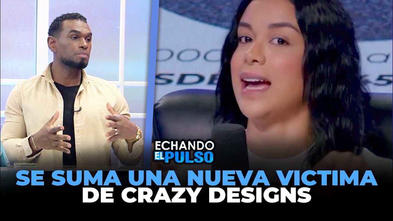 Se suma una nueva víctima de Crazy Designs | Echando El Pulso - YouTube