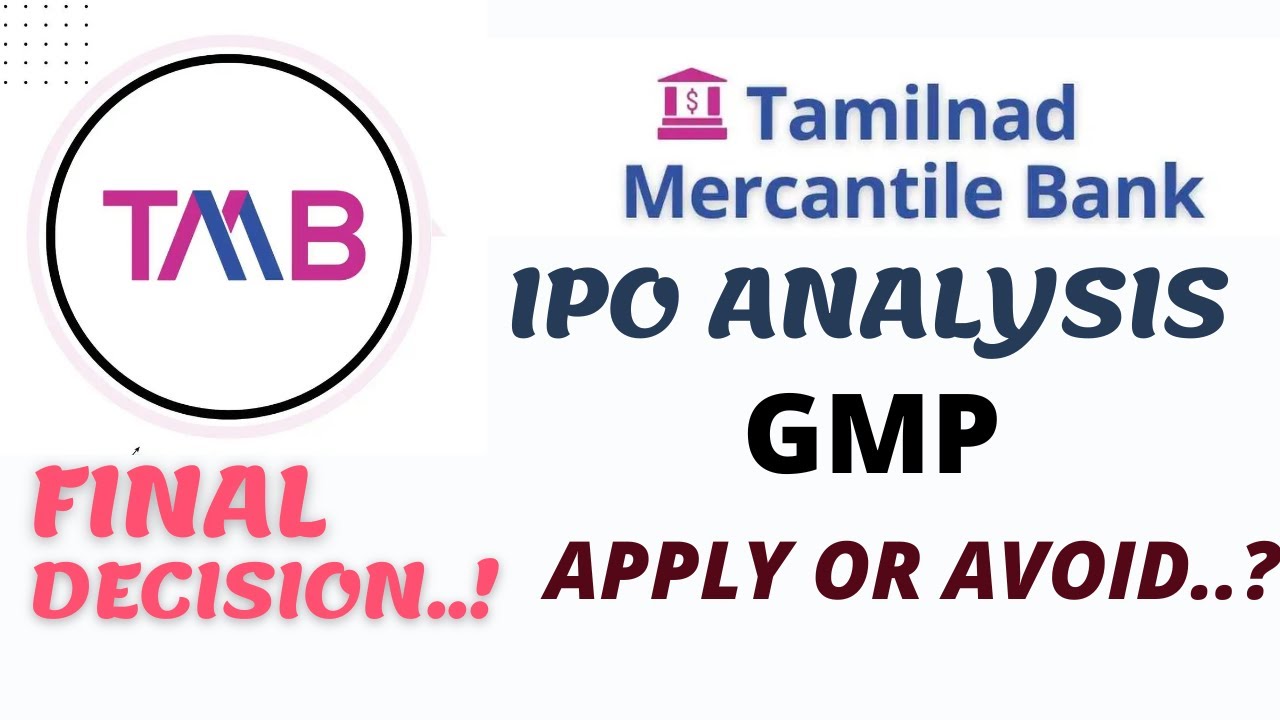 Tamilnad Mercantile Bank IPO Review | Tamilnad Bank IPO GMP | TMB IPO ...