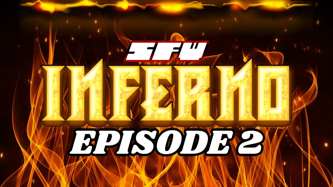 Match Of The Week No.2: SFW Inferno Episode 2: World Title Tourney ...