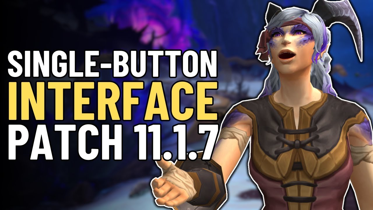 NEW UI Setup for WoW’s Single-Button Assistant | Patch 11.1.7 FEATURE ...