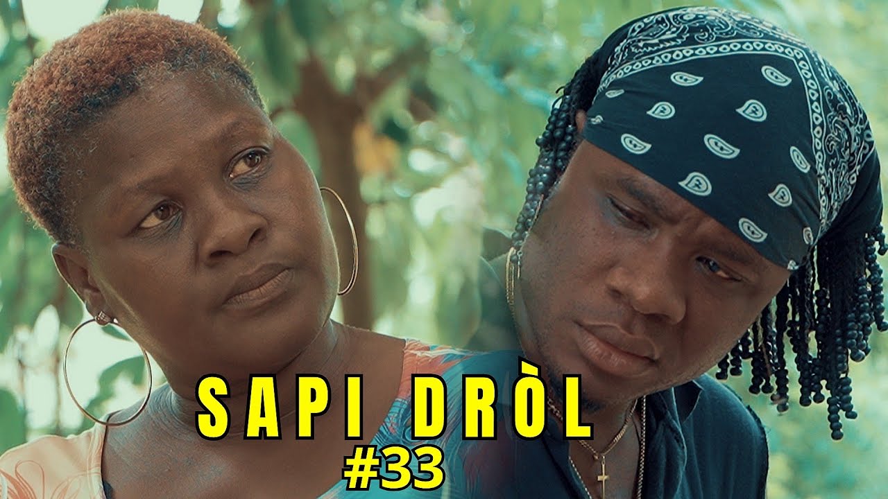 SAPI DRÒL EPISODE #33 - YouTube