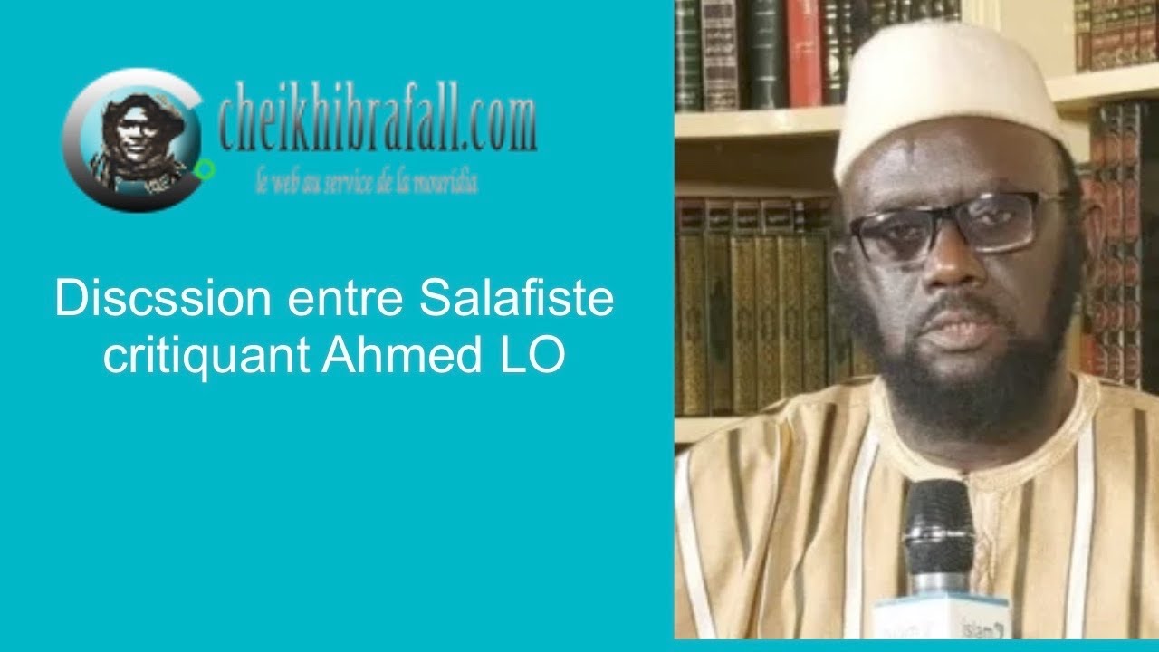 Ahmed Lo contesté par des Wahabiyou pour sa supposée prière à la ...