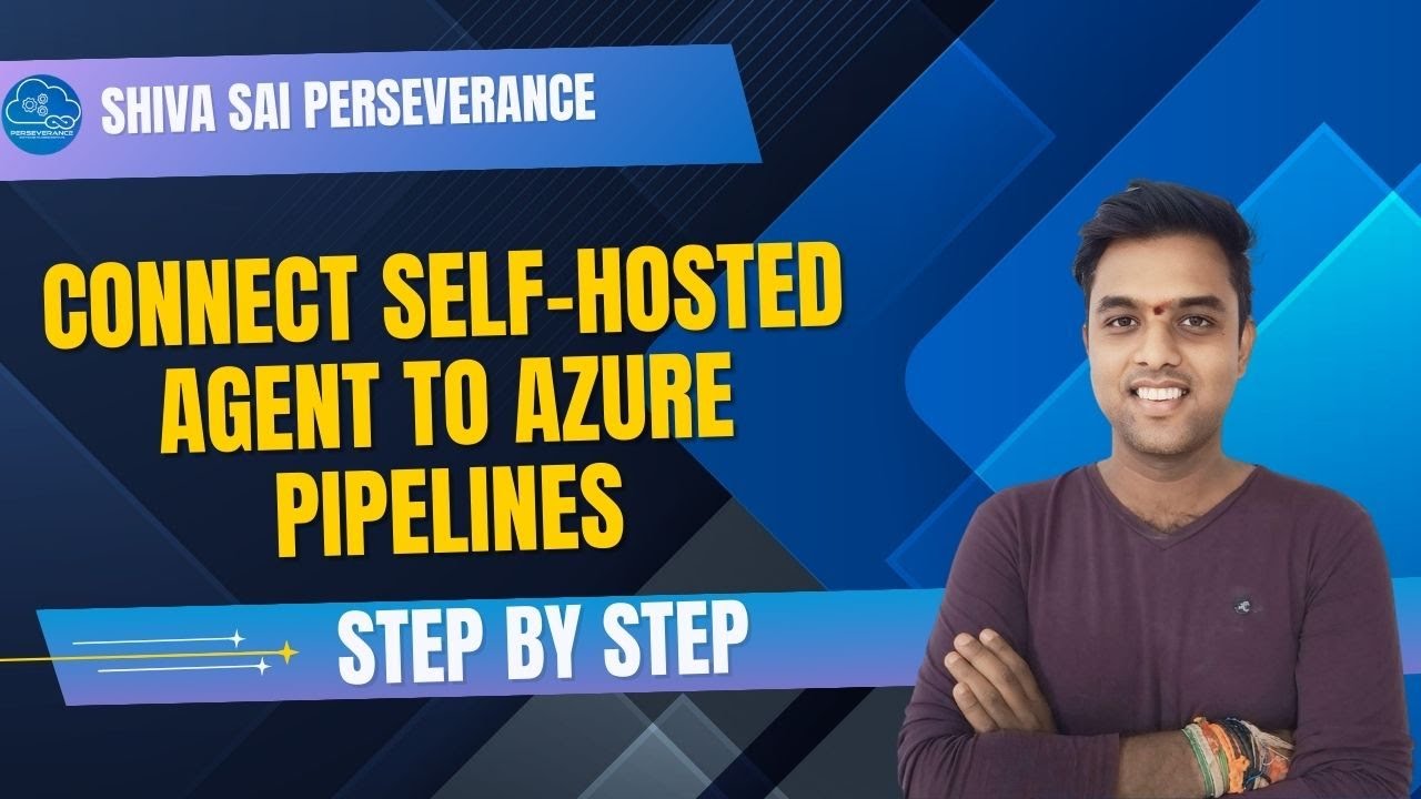 Connect Self-Hosted Agent to Azure Pipelines | Step-by-Step Tutorial ...