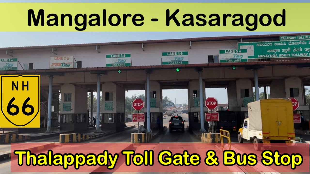 Mangalore - Kasaragod NH 66 Road Thalappady Tollgate/Bus Stand - YouTube