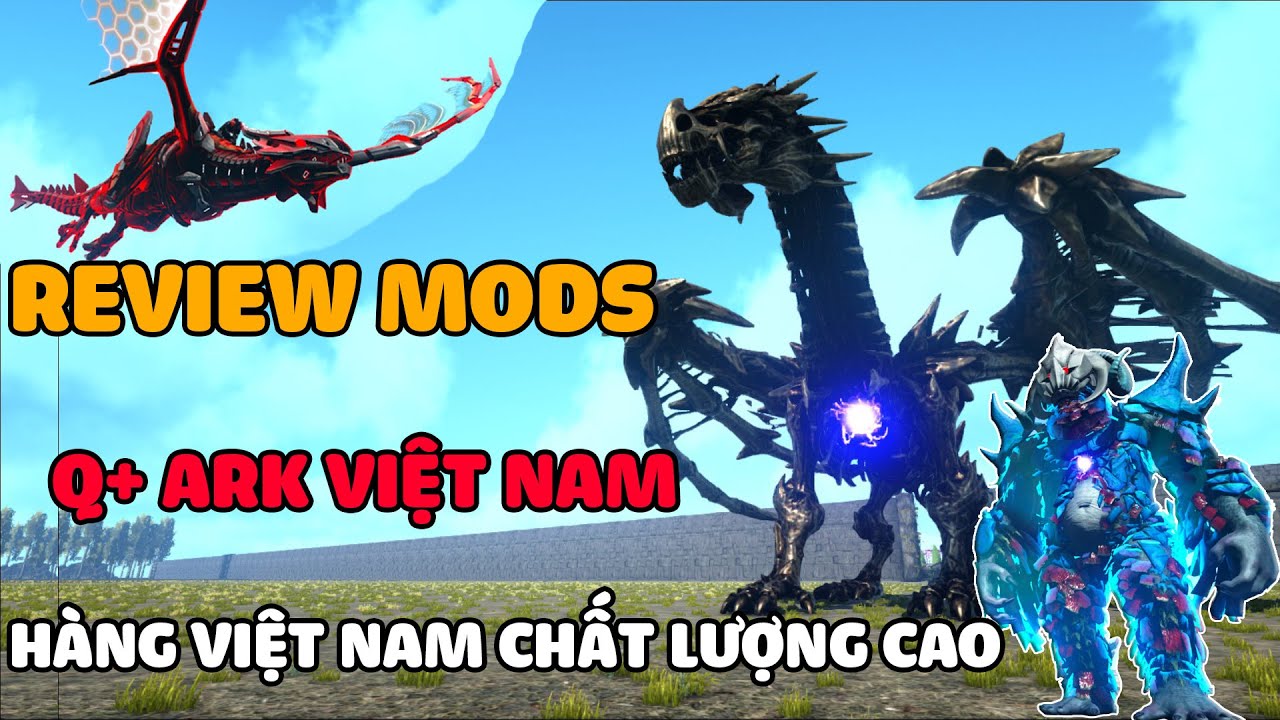 Review Mod Q+ ARK VIỆT NAM : Siêu Phẩm Mod Việt Nam Cực Đỉnh (Phần 1 ...
