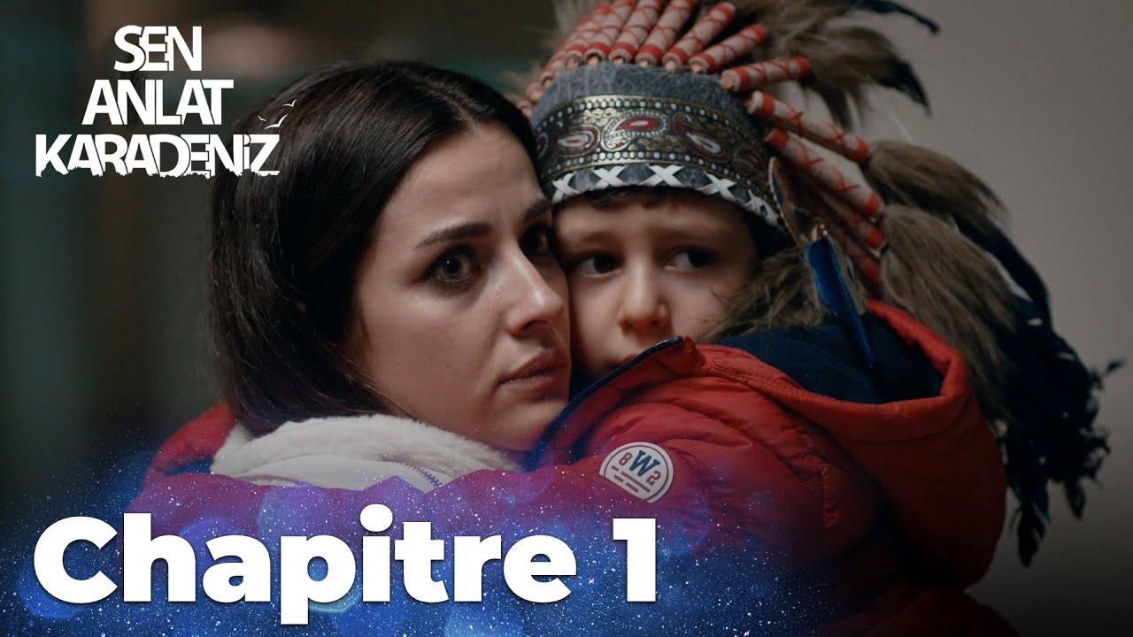Sen Anlat Karadeniz | Chapitre 1 - YouTube