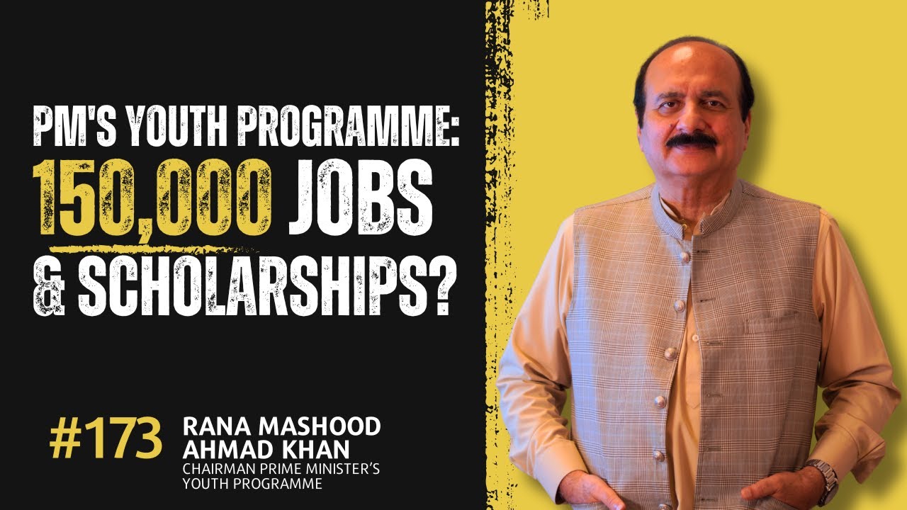 PM's Youth Programme: 150,000 Jobs & Scholarships? | Rana Mashood ...