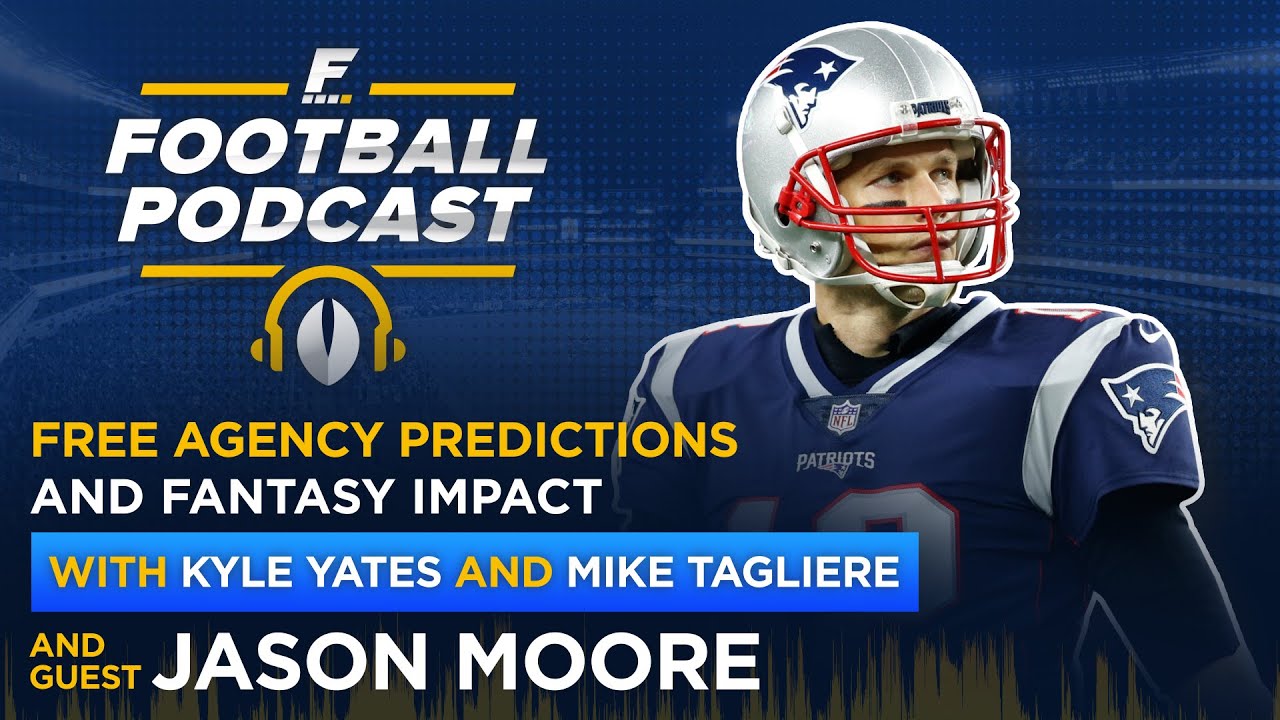 2020 NFL Free Agency Predictions + Fantasy Impact w/ Jason Moore (Ep ...