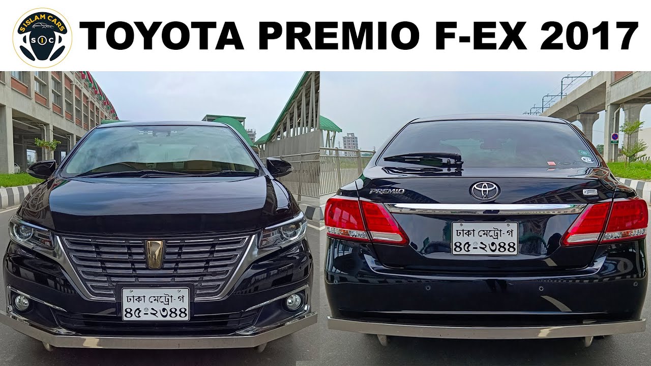 Toyota Premio F-EX 2017 Fresh Used Cars Price And Review - YouTube