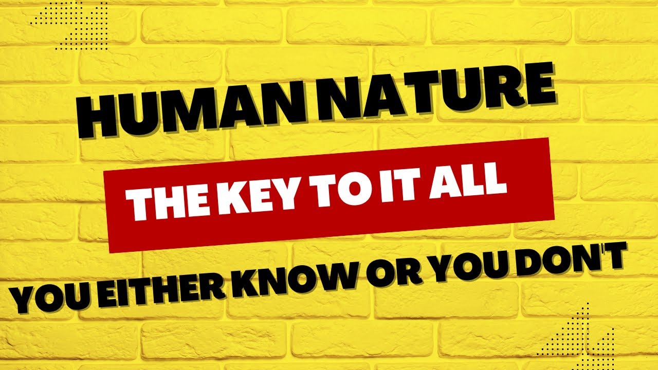 Understanding Human Nature: The Key to Fulfillment - YouTube