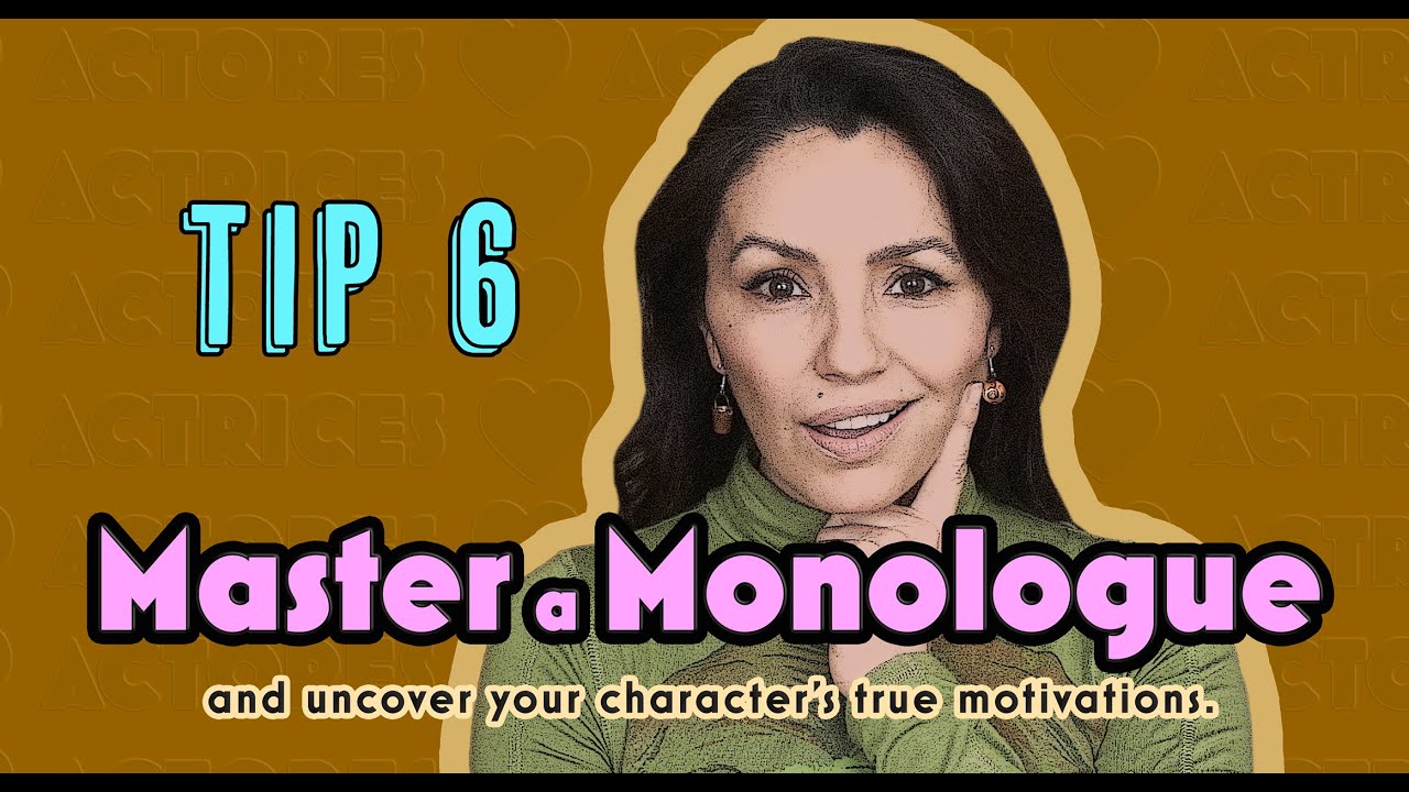 Tip 6 - Study a Monologue and analyze the character’s motivations ...