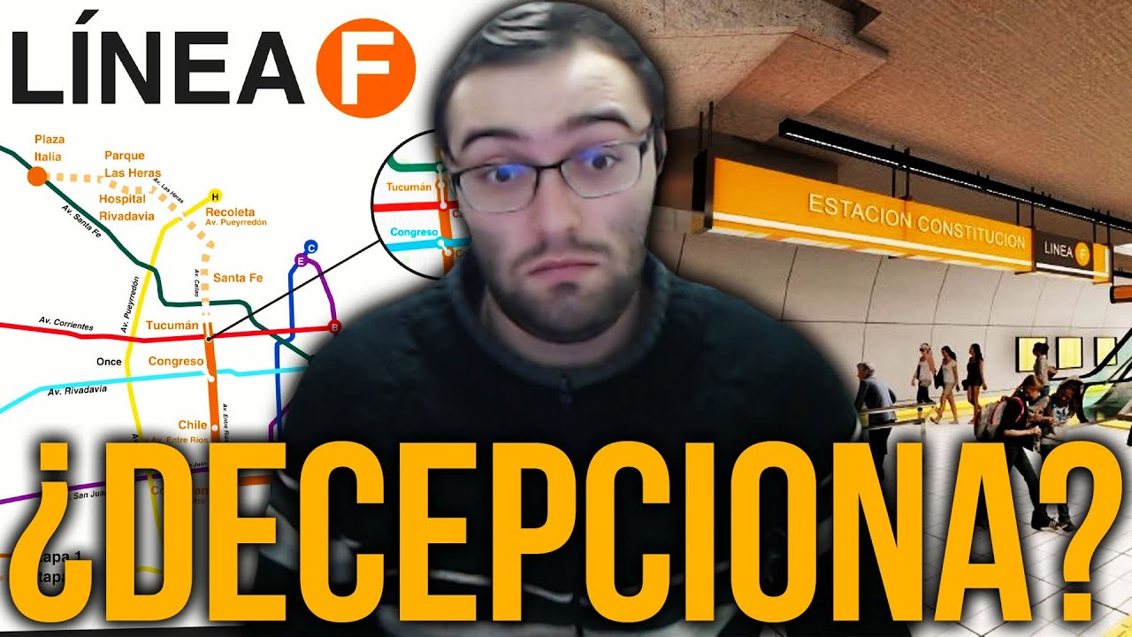 ¿Está BIEN PLANEADA la NUEVA Línea F del Subte de Buenos Aires? - YouTube