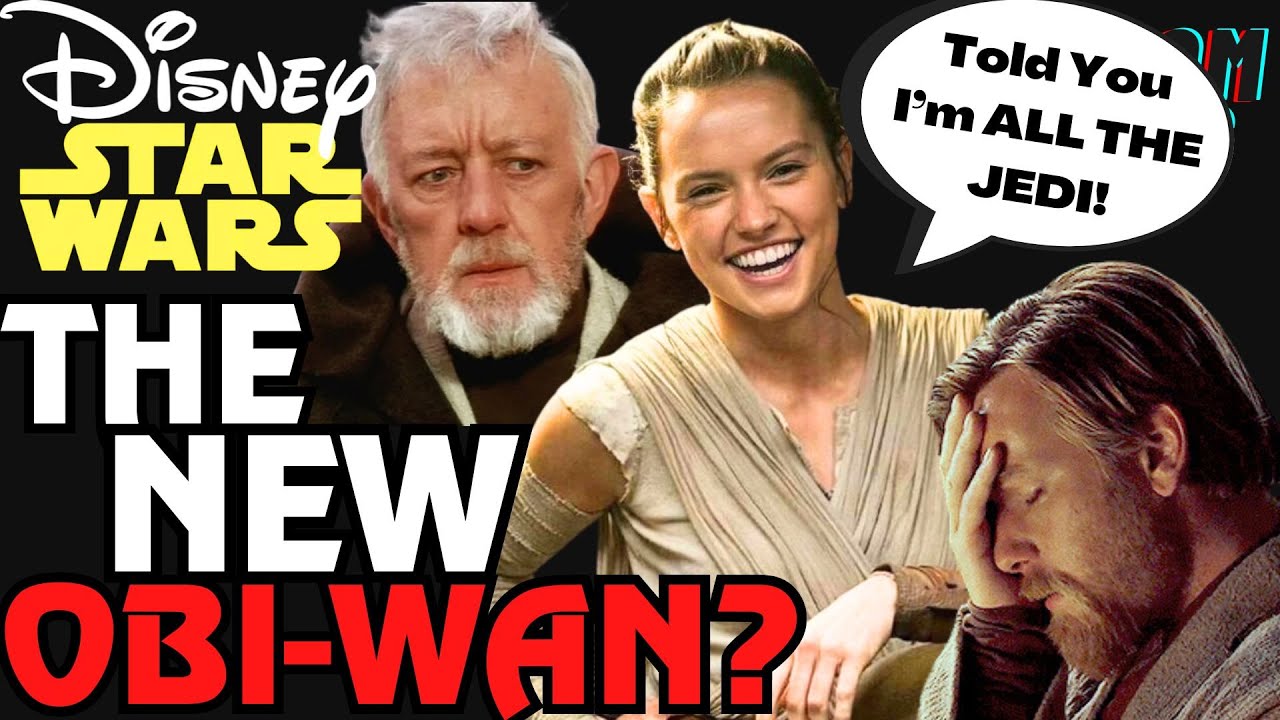 OBI-REY KENOBI?? Disney Star Wars New Trilogy To Feature Rey As Obi-Wan ...