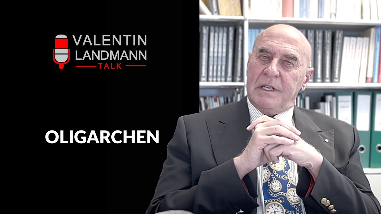 "OLIGARCHEN" - Valentin Landmann Talk Nr. 18/22 - YouTube