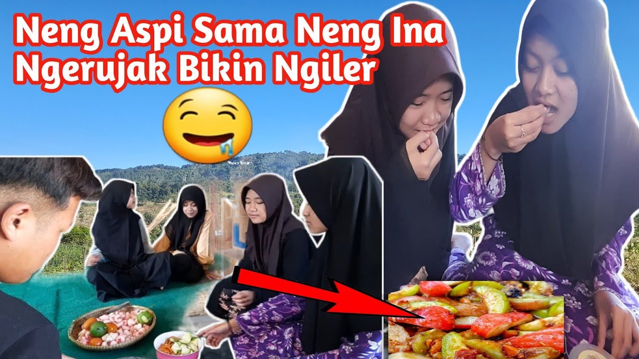 Neng Aspi sama Neng Ina Ngerujak Bikin Ngiler - YouTube