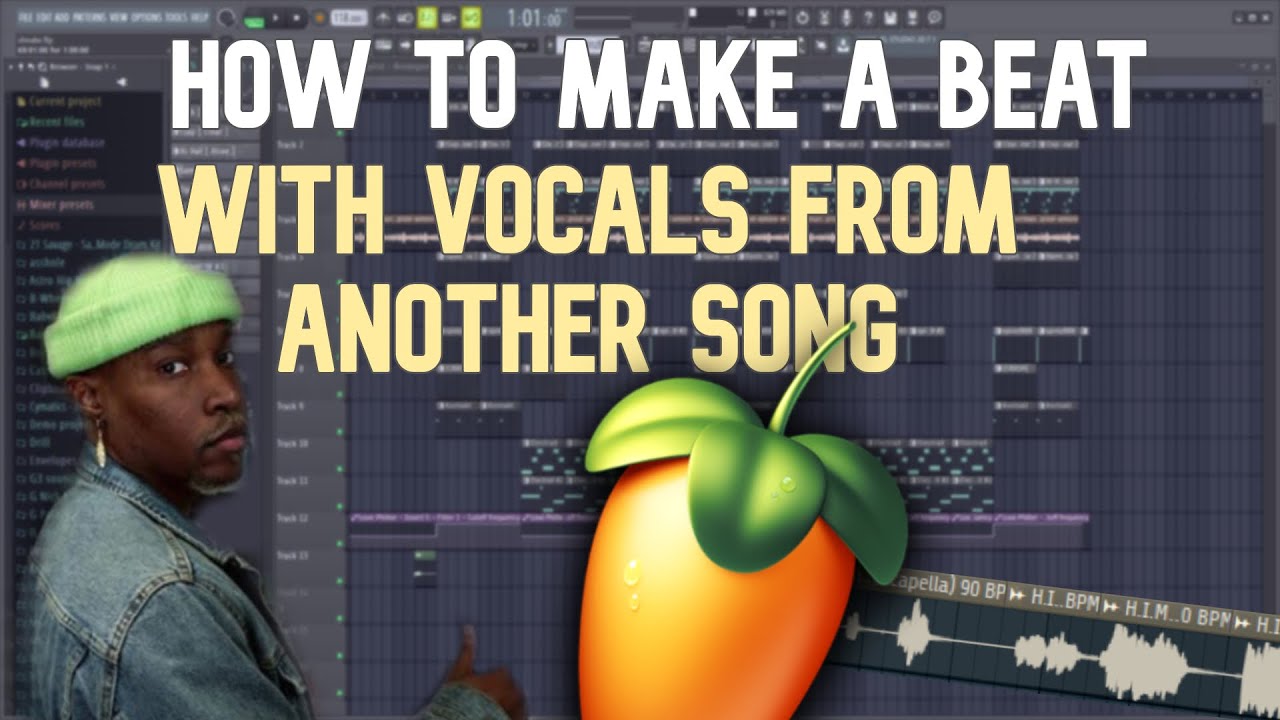 HOW TO MAKE A BEAT WITH VOCALS ON A DIFFERENT SAMPLE | FL Studio ...