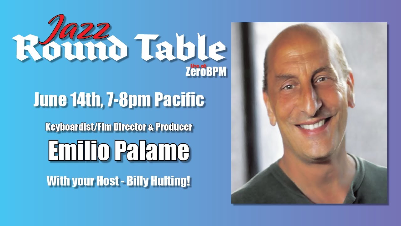 Jazz Round Table #22 with Emilio Palame - 6/14/22 - YouTube