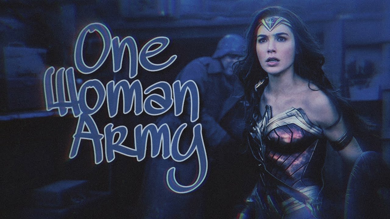 One Woman Army - Wonder Woman [MMV] - YouTube