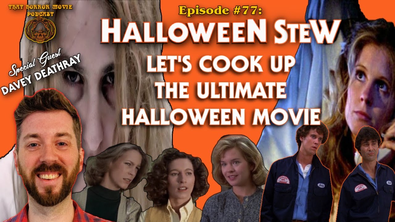 That Horror Movie Podcast: Episode #77- Halloween Stew: Let's Cook Up ...
