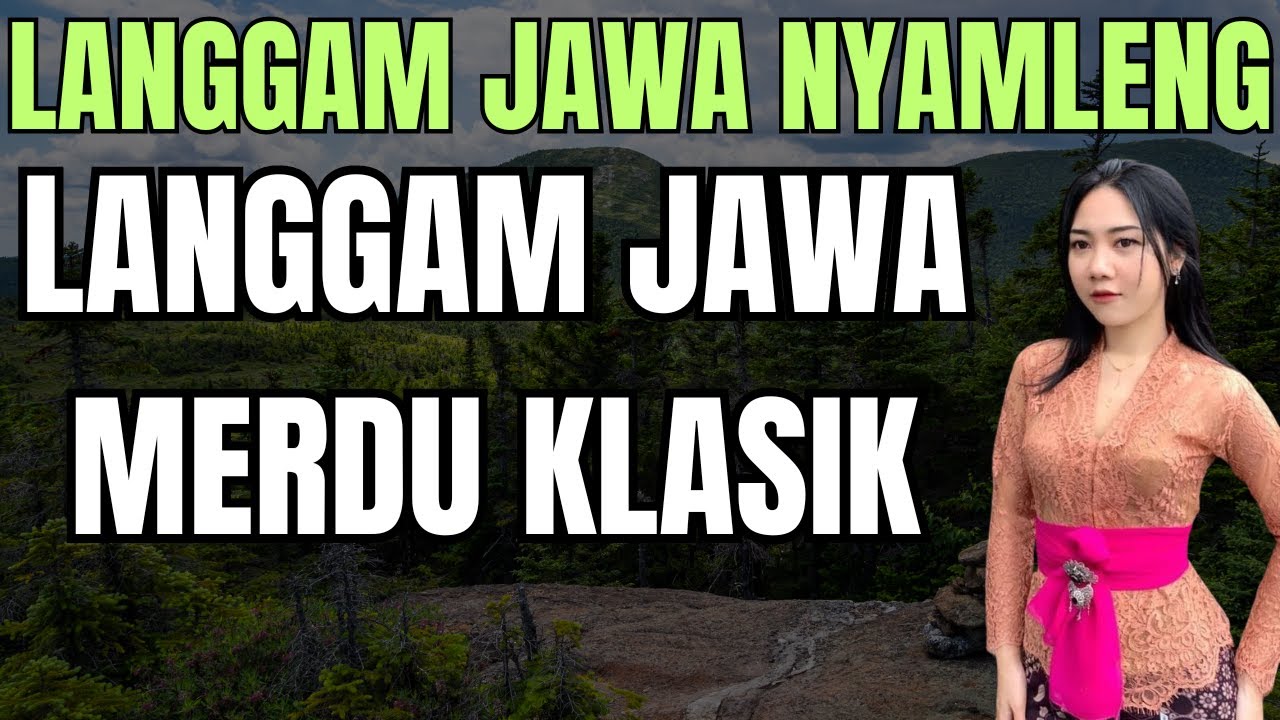 LANGGAM JAWA NYAMLENG LANGGAM JAWA KLASIK - YouTube