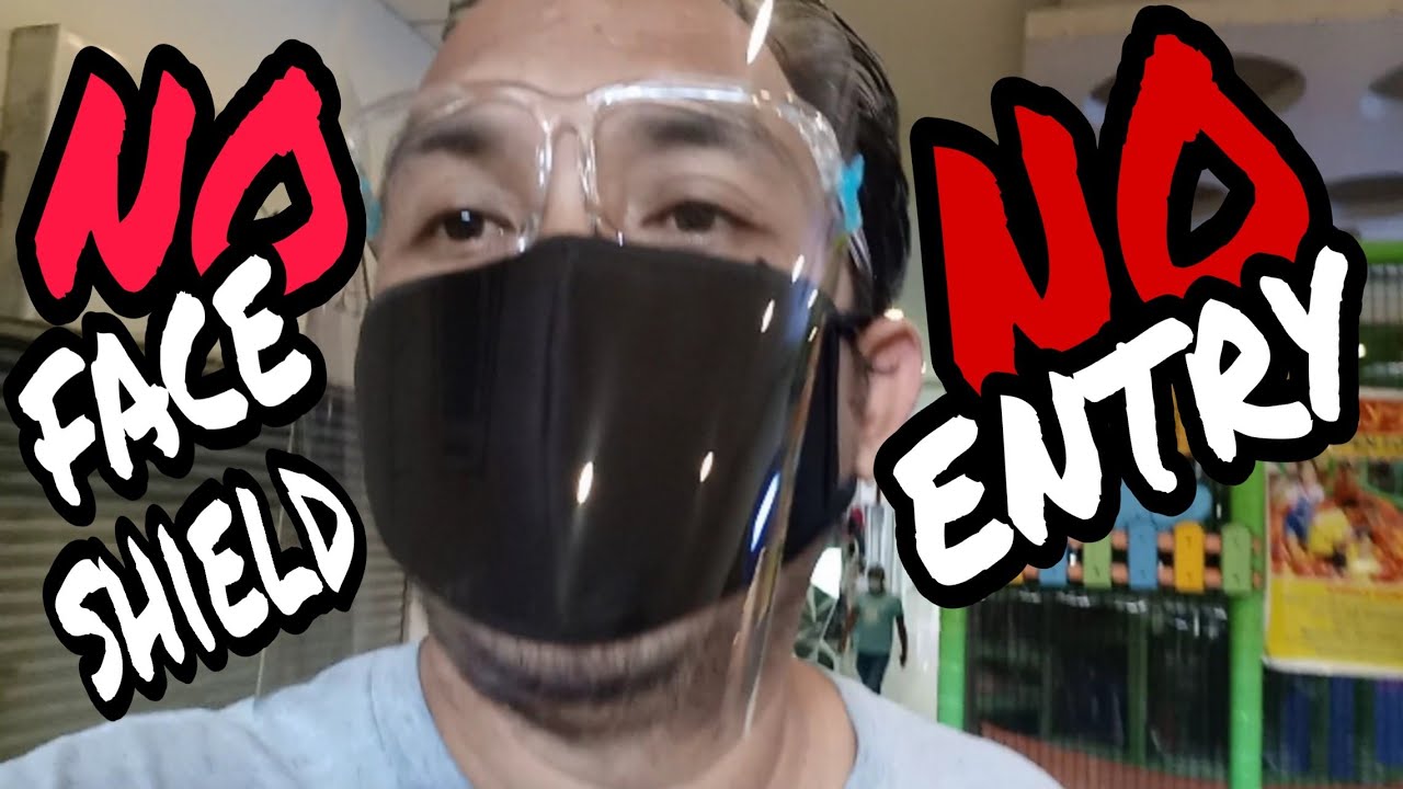 NO FACEMASK NO FACE SHIELD NO ENTRY SA MALL - YouTube