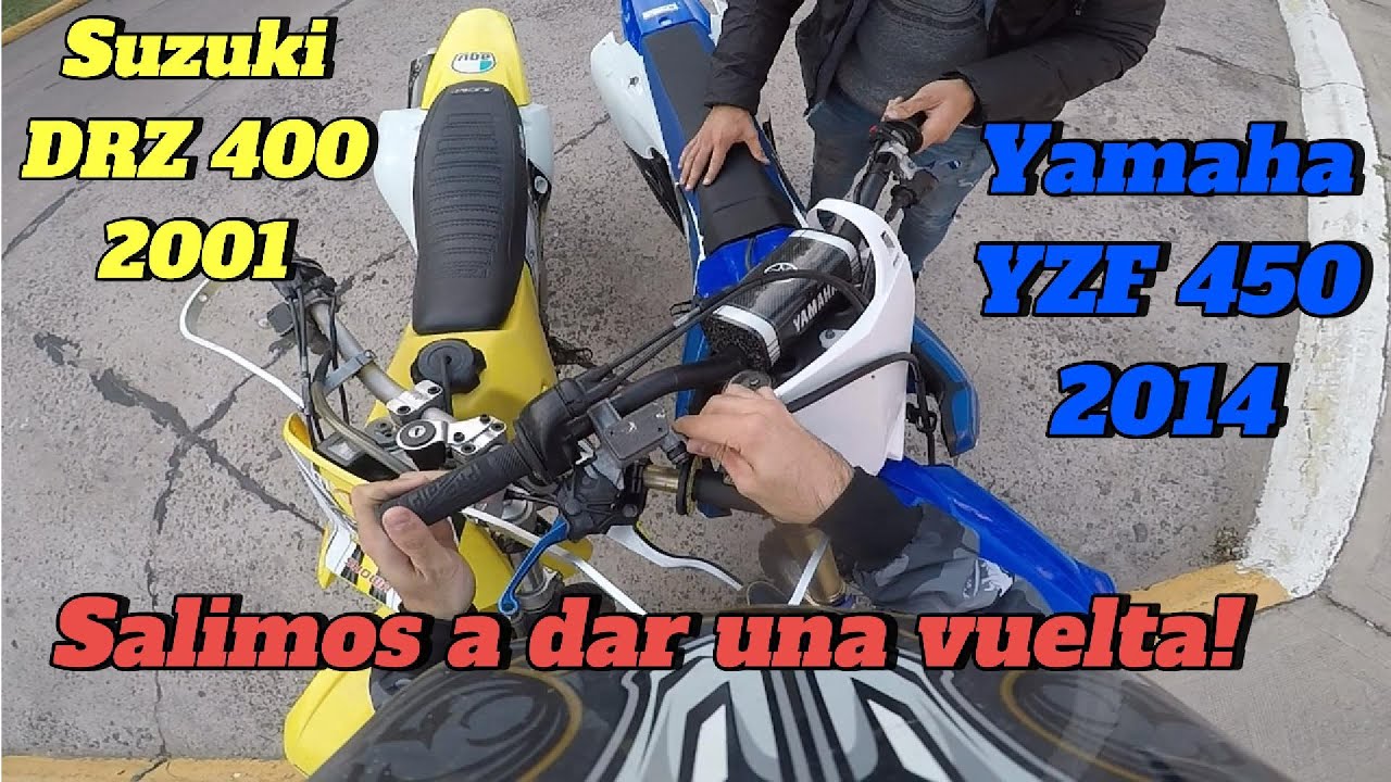 Suzuki DRZ 400 E 2001 y Yamaha YZF 450 2014. Salimos a dar una vuelta ...