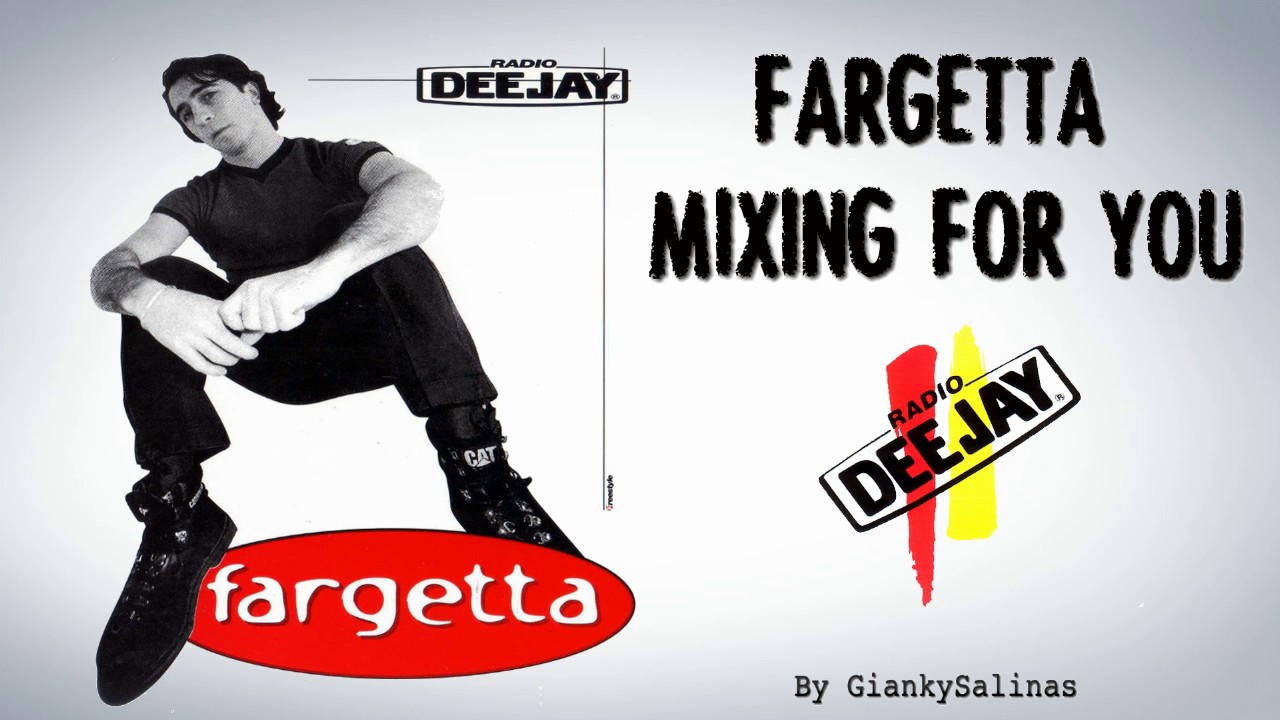 FARGETTA MIXING FOR YOU (1995) - YouTube