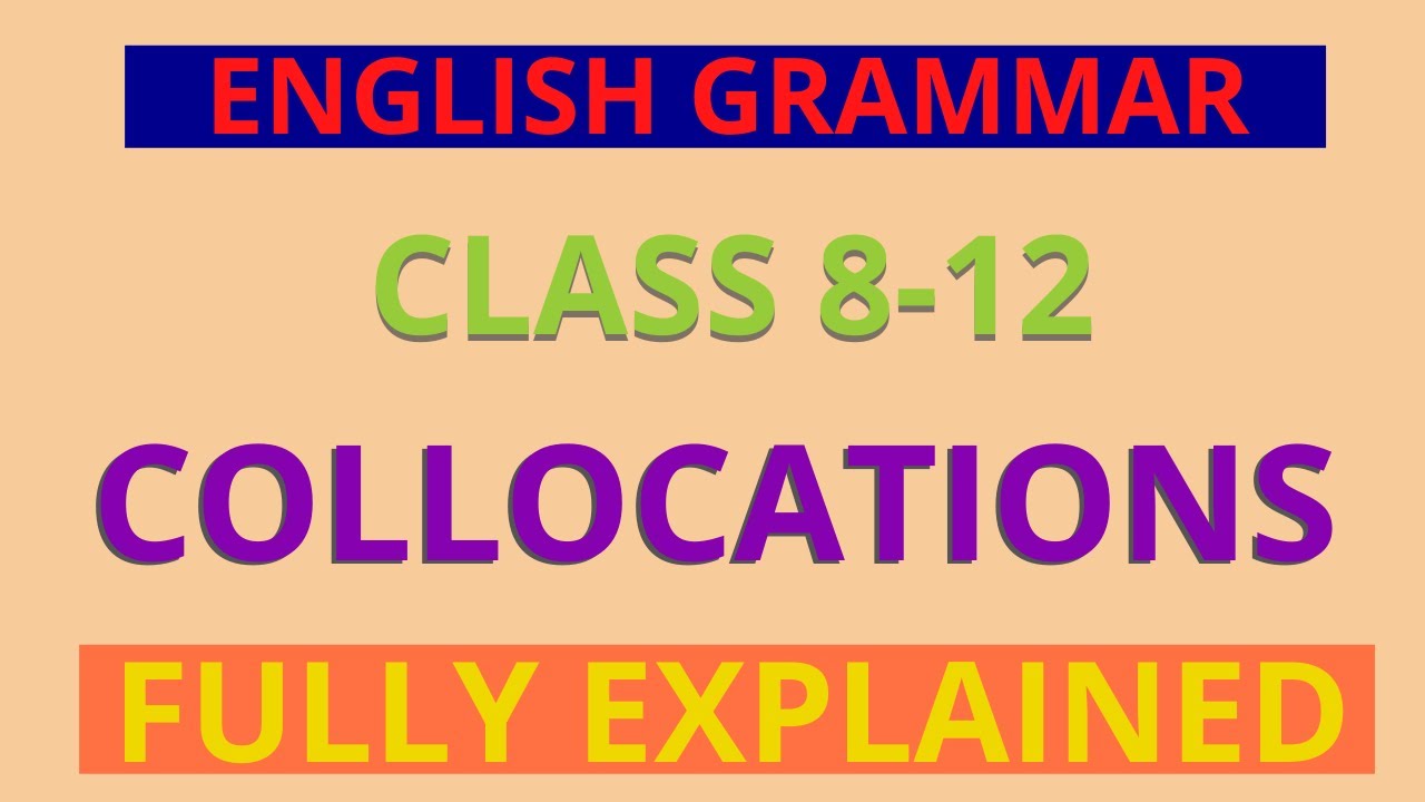 Collocations | Class 8-12 | English Grammar - YouTube