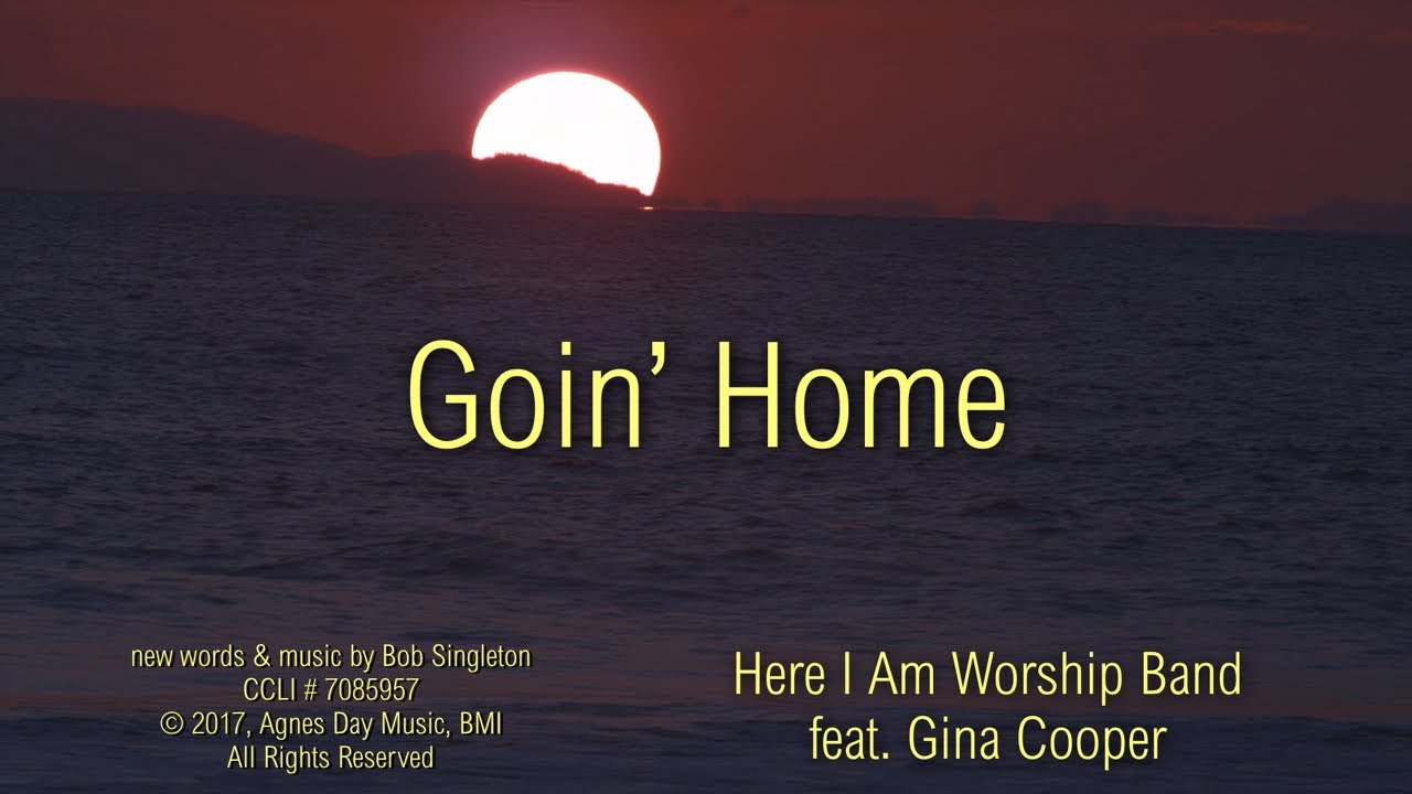 Goin' Home (There's a Place) Lyrics Streamer - YouTube