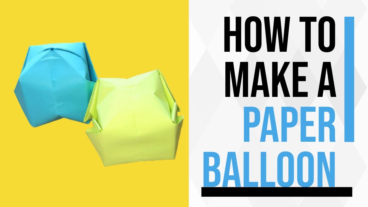 How to make a Paper Balloon | No glue | easy paper crafts | Origami ...