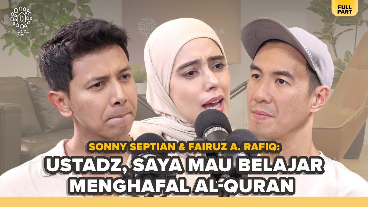 PENYESALAN FAIRUZ & SONNY SEPTIAN, SIA-SIAKAN WAKTU UNTUK DUNIA - Daniel Tetangga Kamu - YouTube