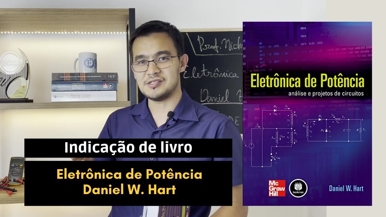 Eletrônica de Potência | Daniel W. Hart [Indicação de livro] - YouTube